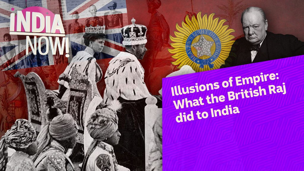 Illusions of Empire: What the British Raj did to India - ABC News
