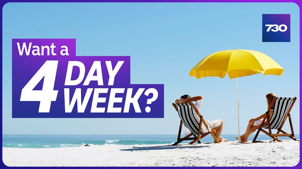 Could a 4-day working week be coming to Australia? - ABC News