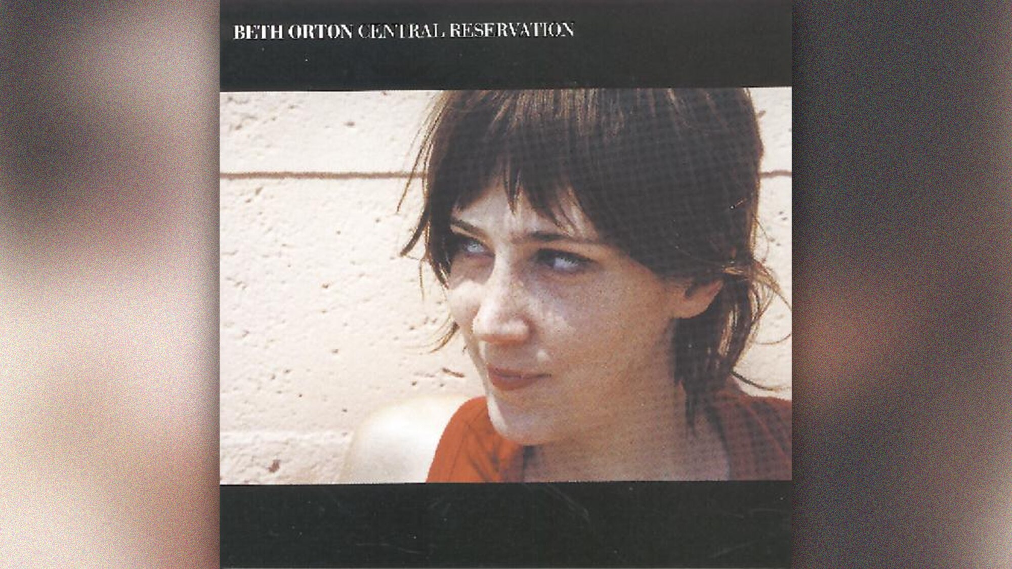 Beth Orton – Central Reservation - ABC listen