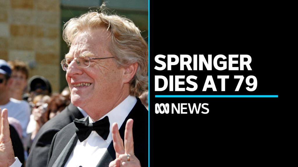 Talk show host Jerry Springer dies aged 79 - ABC News