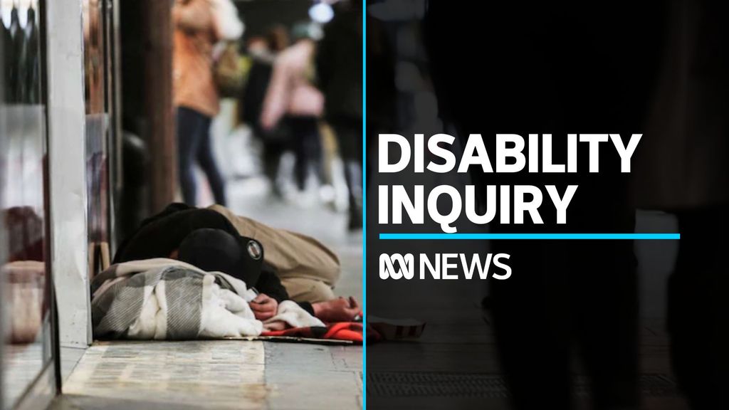 Disability Royal Commission examining experiences of homelessness - ABC ...