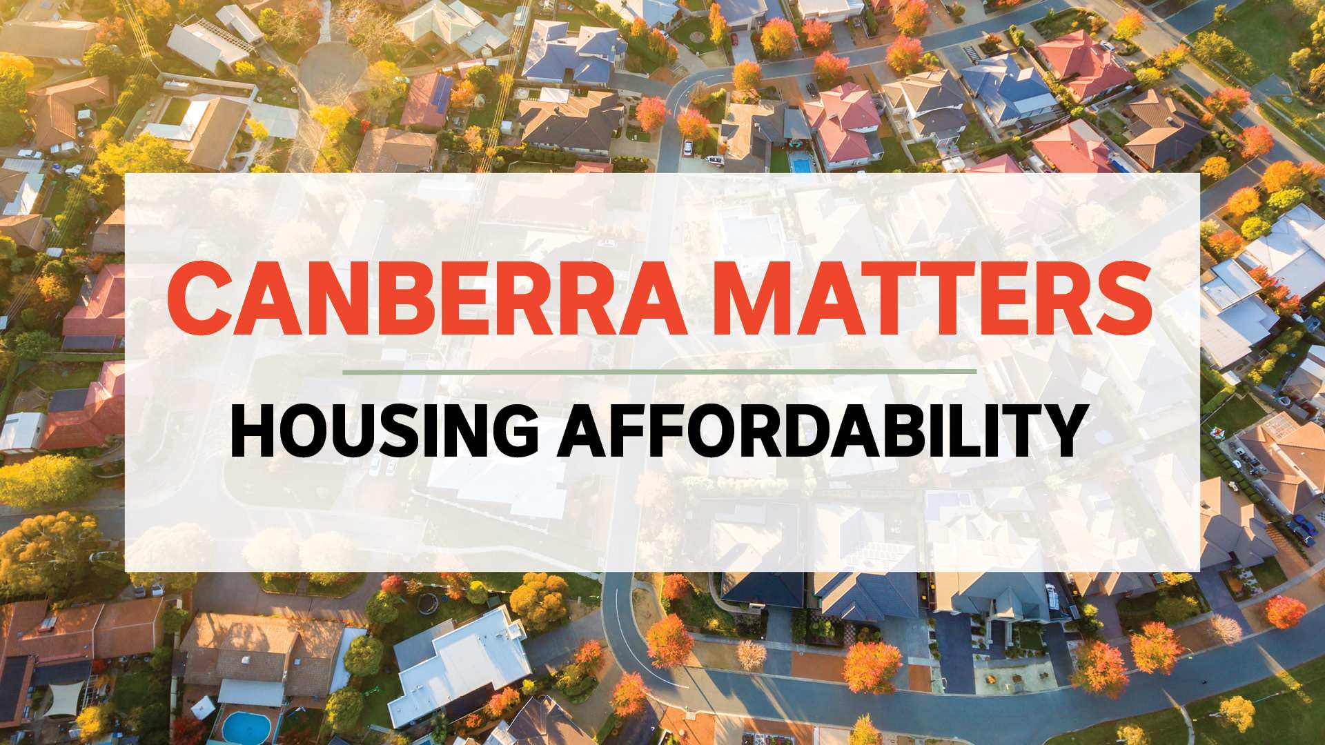 Canberra Matters: Housing Affordability - ABC Canberra
