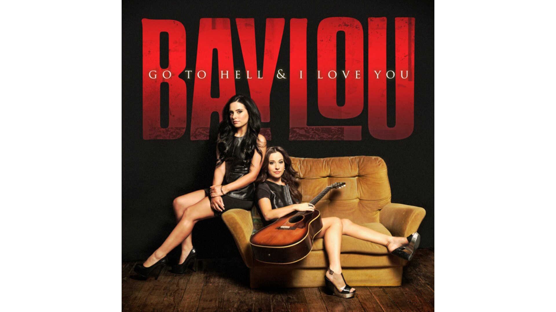 BAYLOU - Go To Hell & I Love You - ABC Music