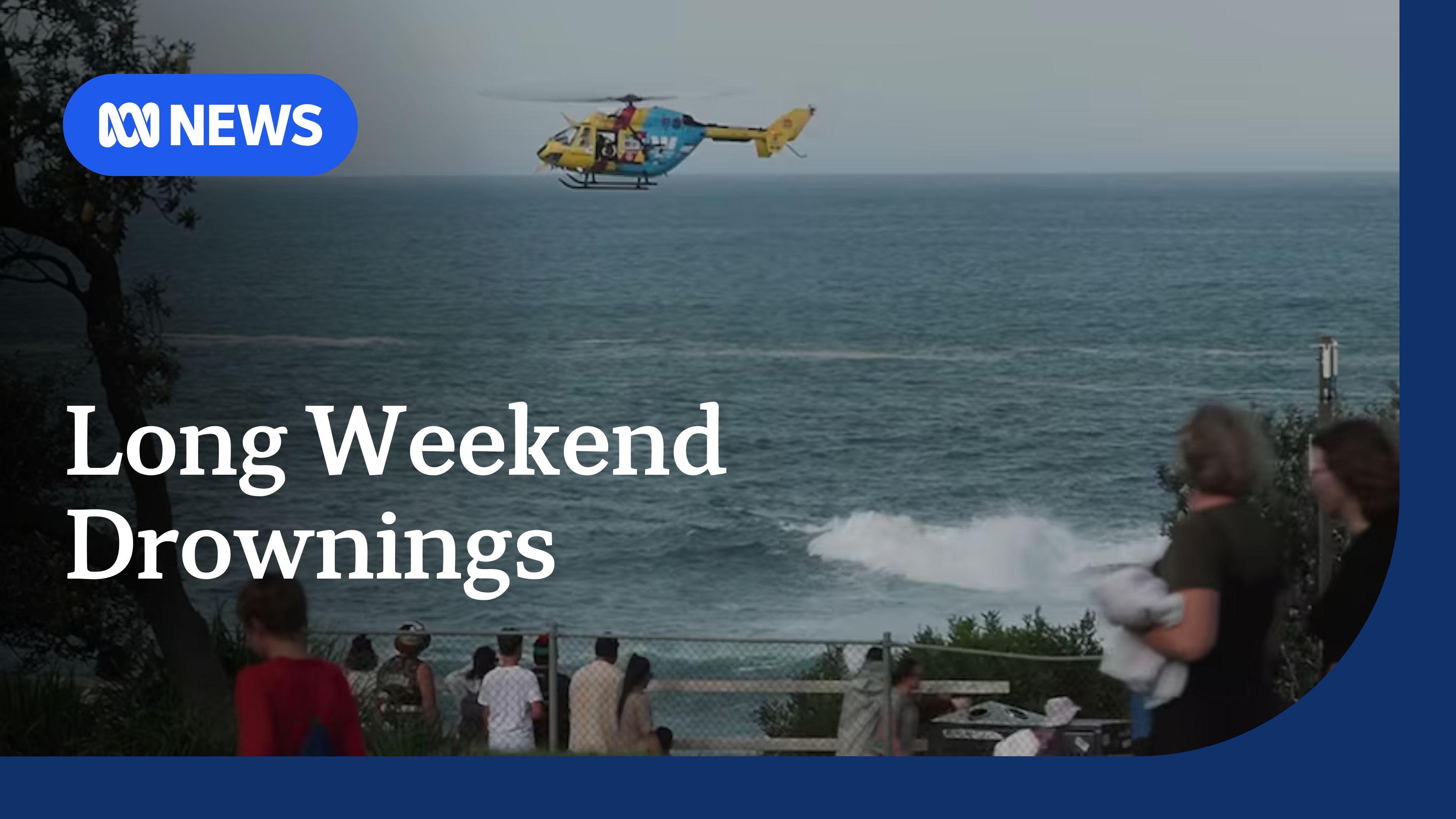 Five drowned, two missing at sea in NSW and Victoria - ABC News