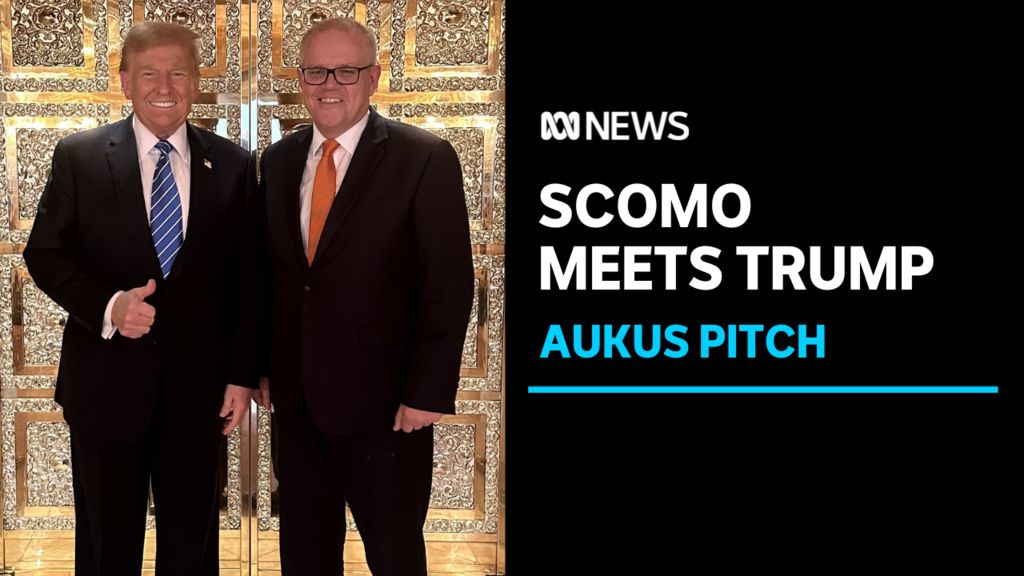 Scott Morrison pitches AUKUS deal to Donald Trump in 'warm' meeting ...