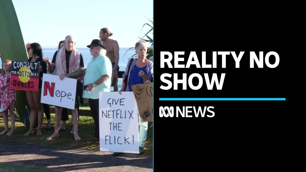 Byron Bay locals protest streaming service reality show - ABC News