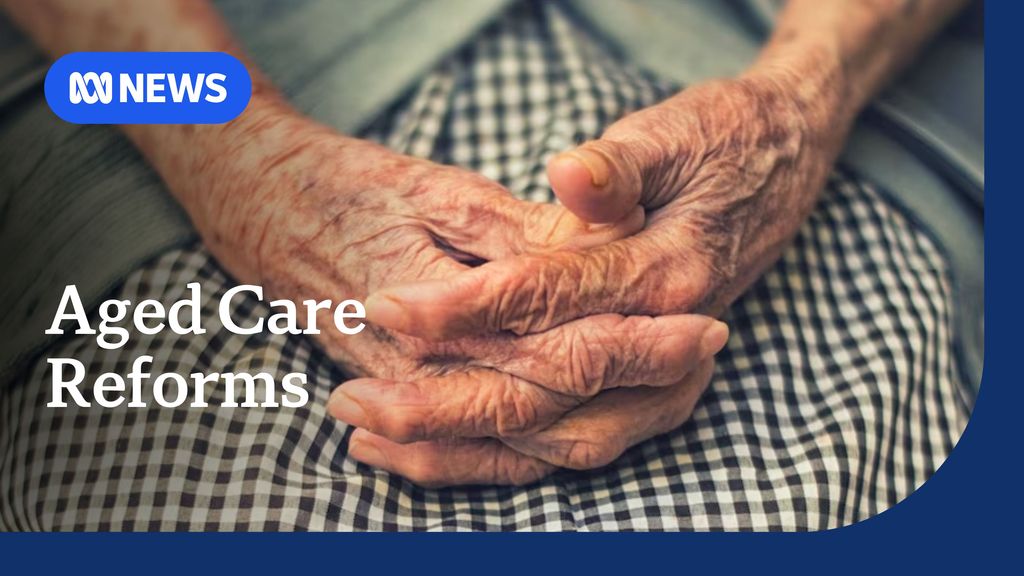 Government's aged care reforms pass Senate - ABC News