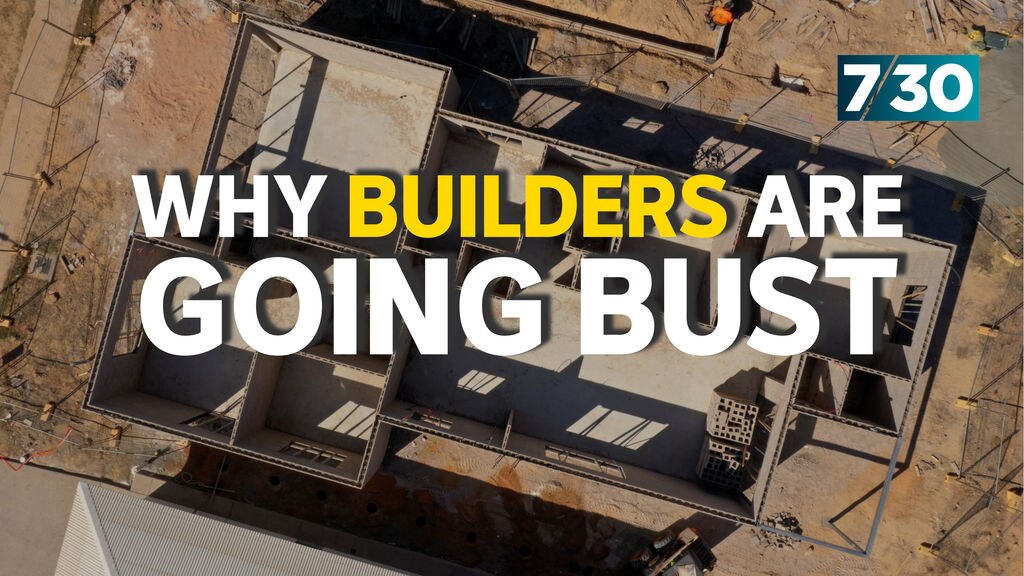 Why are builders going bust? - ABC News