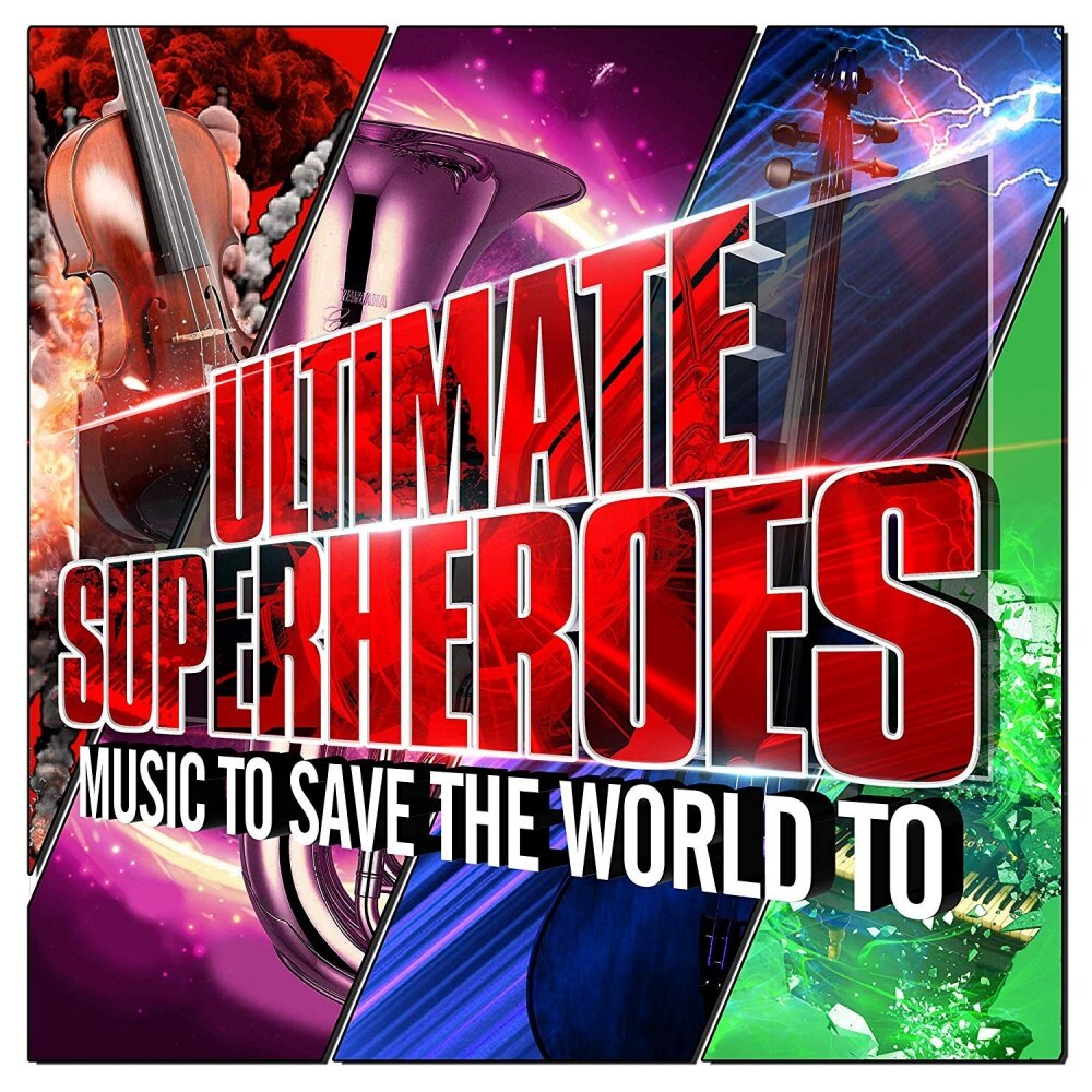 Ultimate Superheroes: Music to Save the World to - ABC Classic