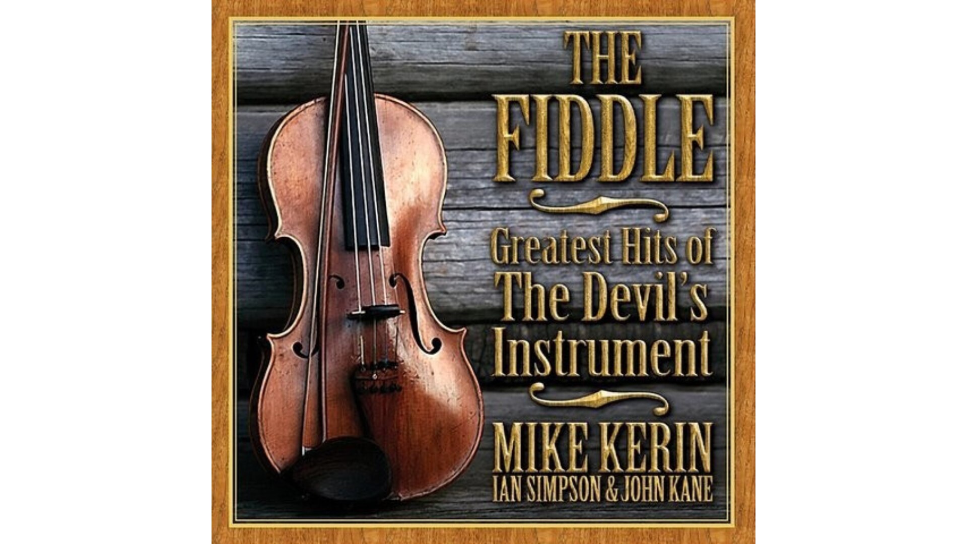 The Fiddle: Greatest Hits of The Devil’s Instrument - ABC Music