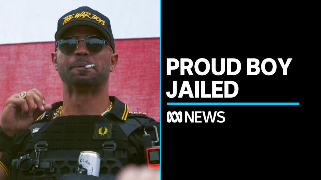 Proud Boys leader sentenced to 22 years in prison over Capitol riots ...