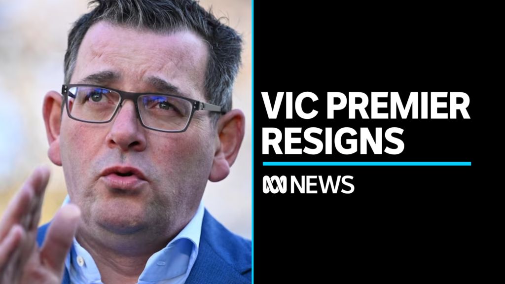 Daniel Andrews resigns as Victorian Premier - ABC News