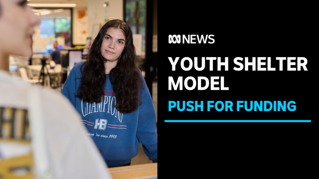 Push to fund promising youth shelter model - ABC News