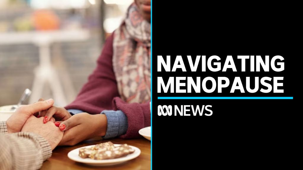 Calls to address menopause in Australia's workforce - ABC News