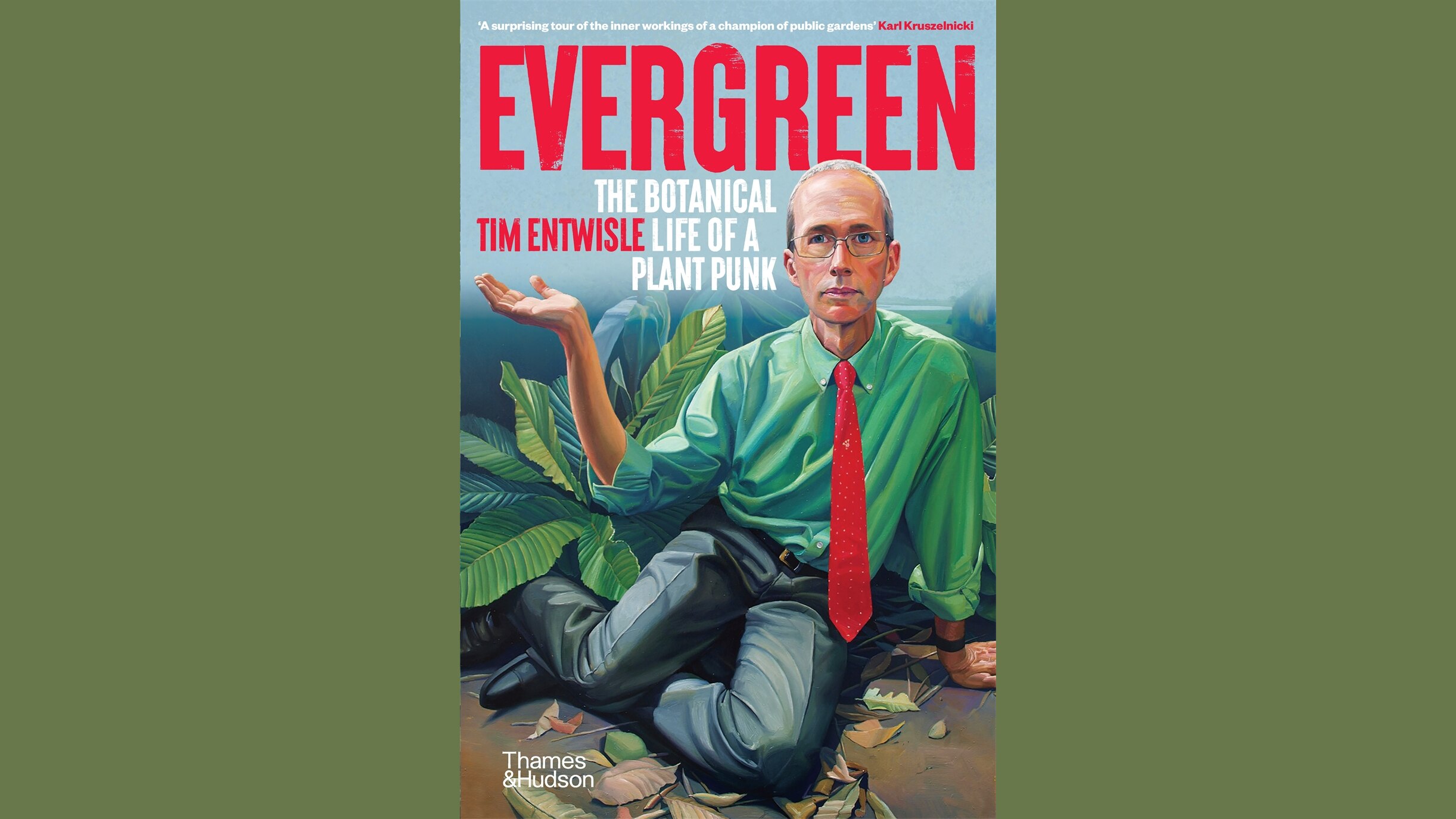 Tim Entwisle – Evergreen, The Botanical Life of a Plant Punk - ABC listen