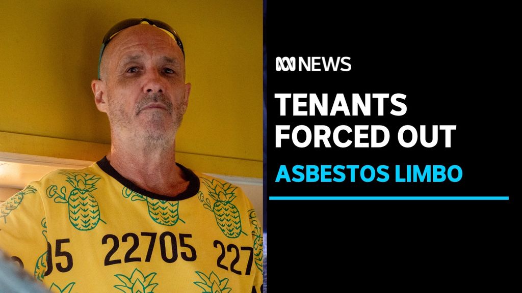 Asbestos 'nightmare' leaves tenants in limbo - ABC News