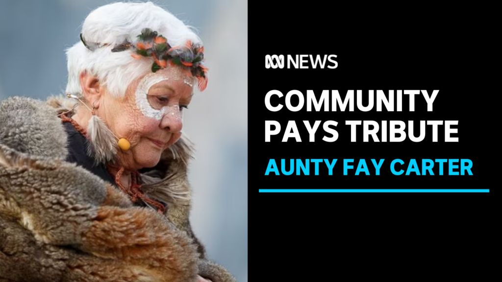 Tributes flow for Aunty Fay Carter at state funeral - ABC News