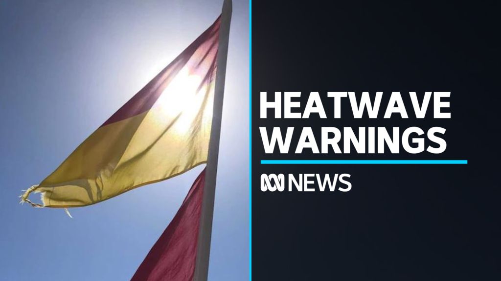 Heatwave warnings for south-east Australia - ABC News
