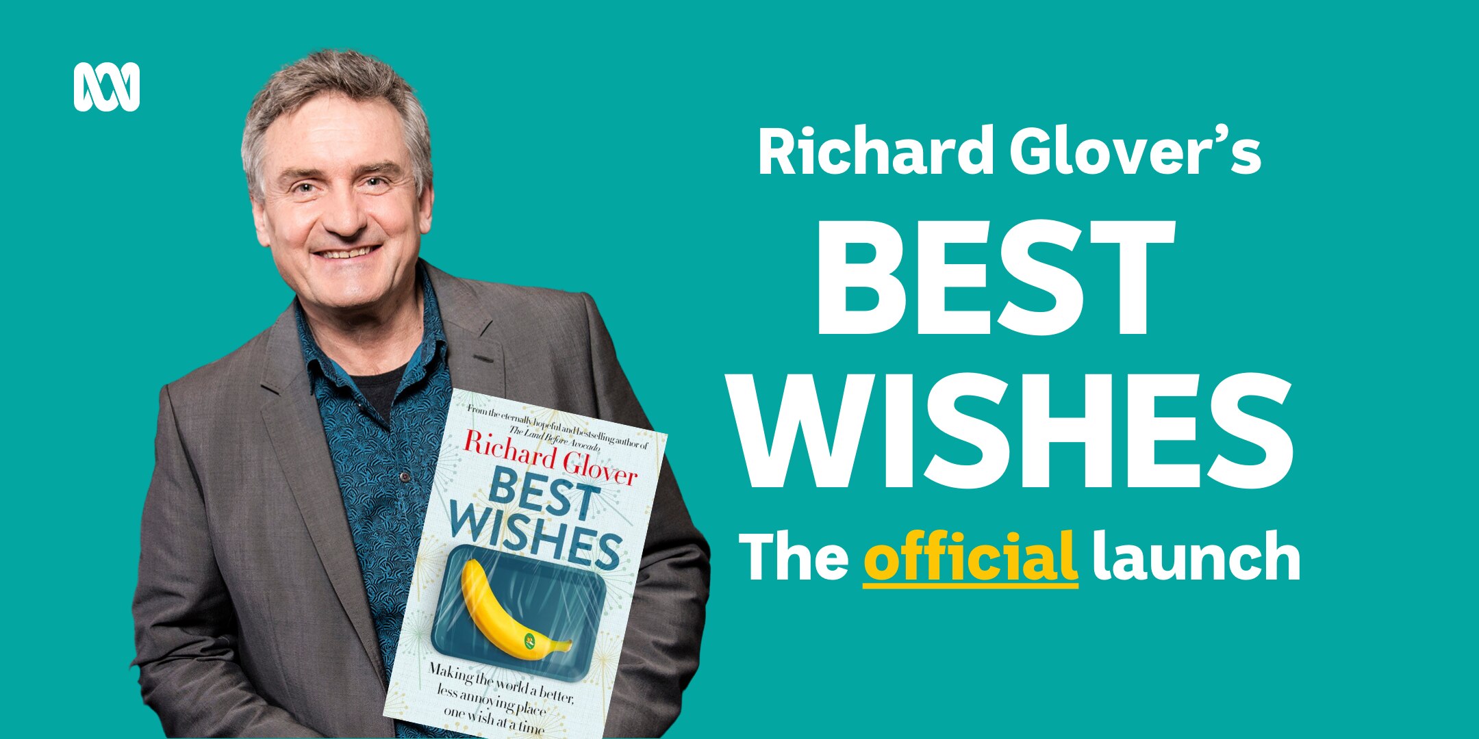 Richard Glover's 'Best Wishes' Official Launch - ABC Sydney