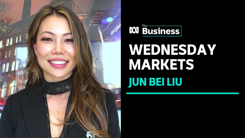 Wednesday markets with Jun Bei Liu - ABC News