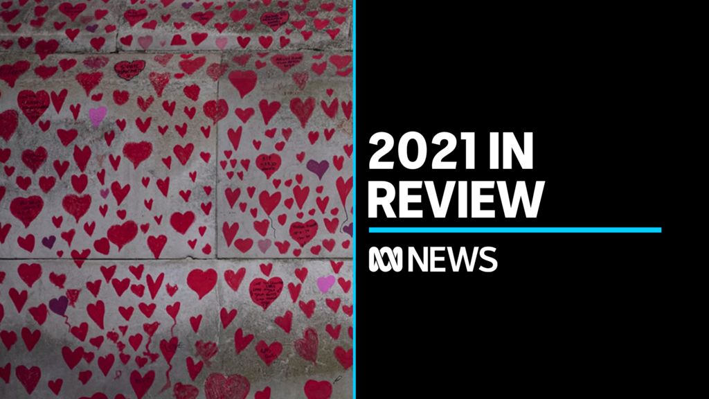 Taking a look back at the key moments of 2021 - ABC News