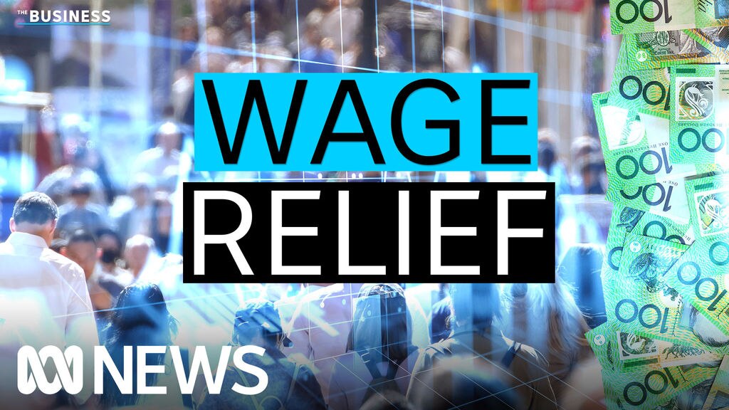 The Business: Wages outpace inflation in relief for workers : ABC iview