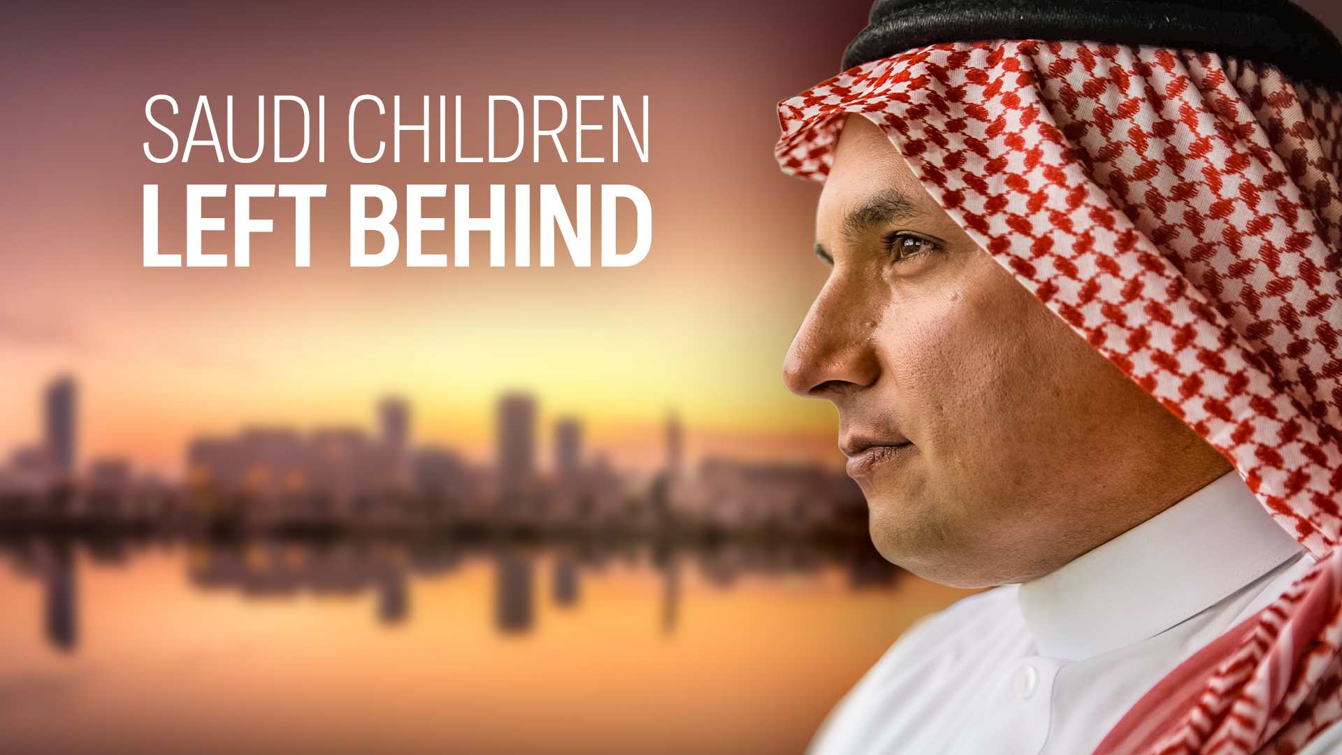 Saudi Children Left Behind - ABC Content Sales