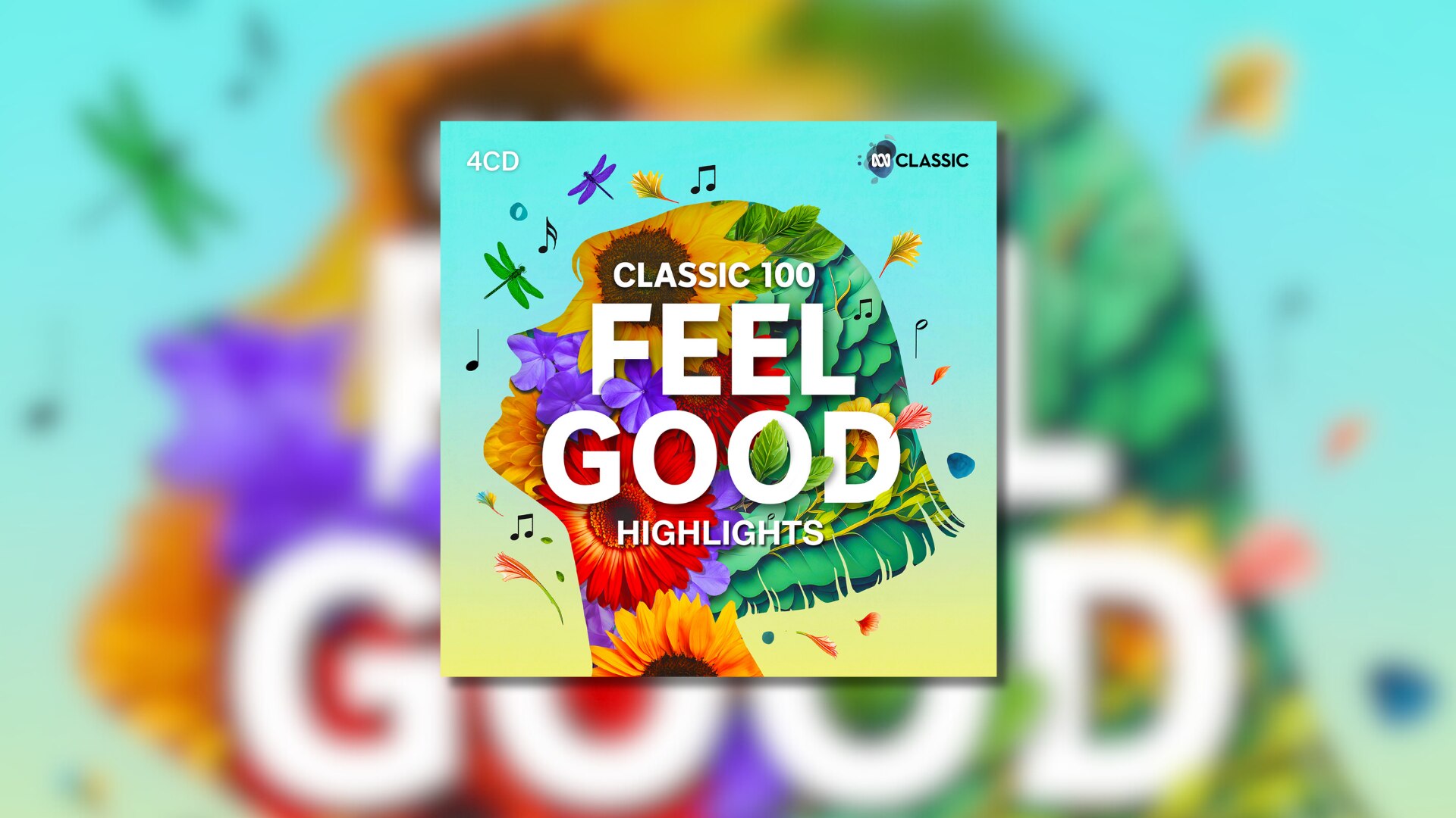 Classic 100: Feel Good Highlights - ABC Classic