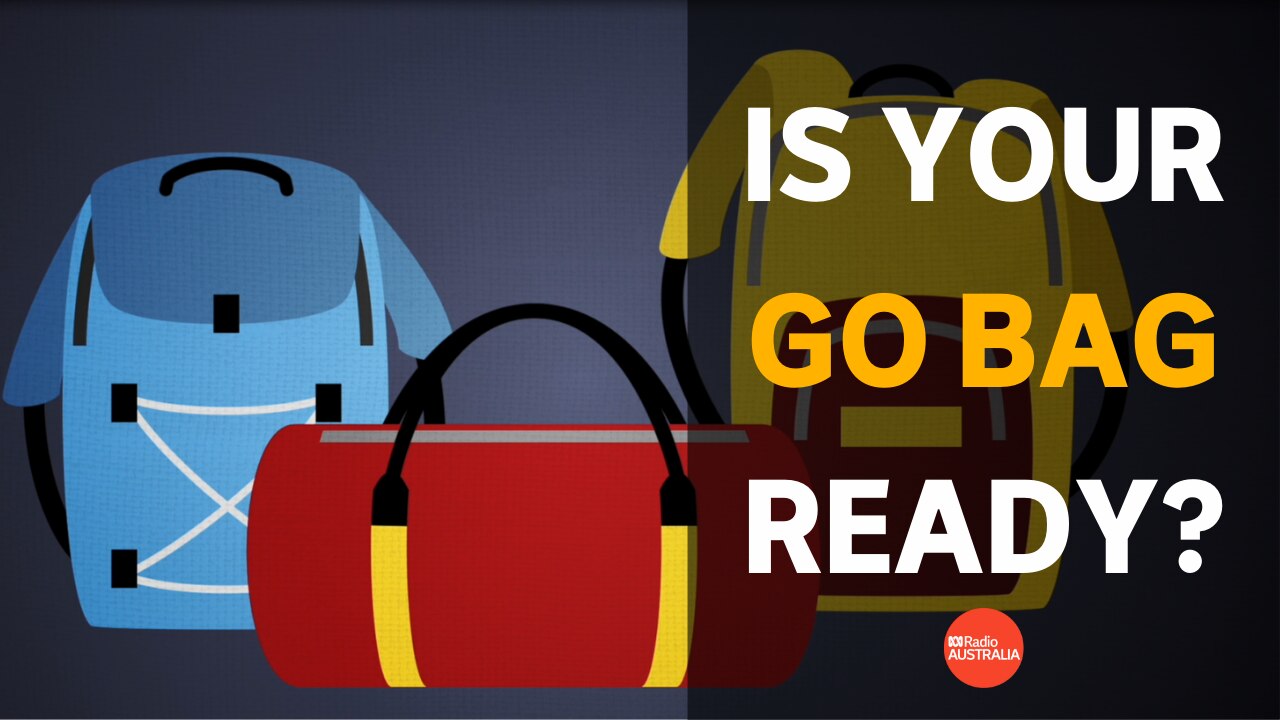 Everyone should have their own ‘Go Bag’ - ABC International Development