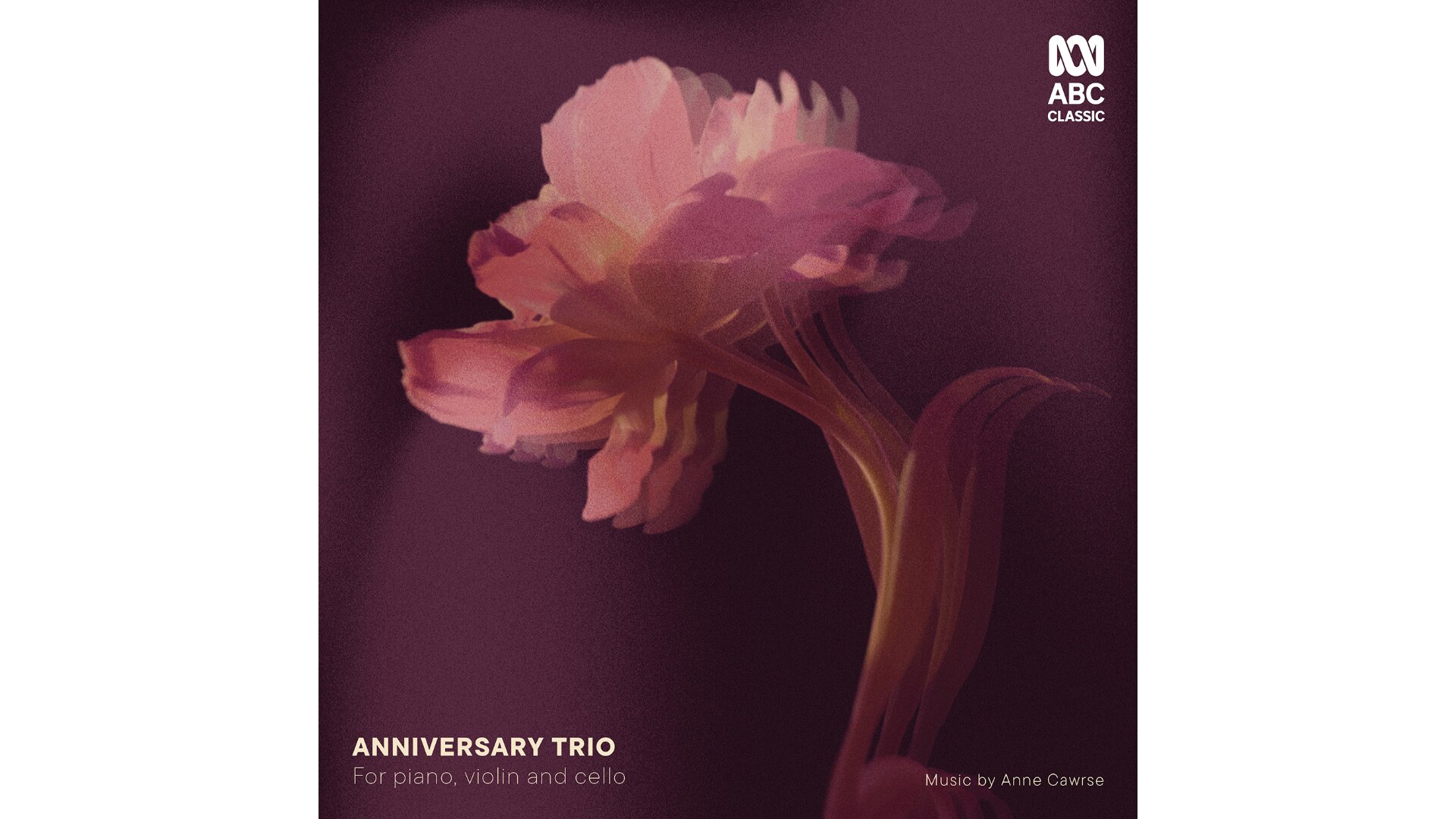 Anne Cawrse: Anniversary Trio – Lyrebird Trio - ABC Music