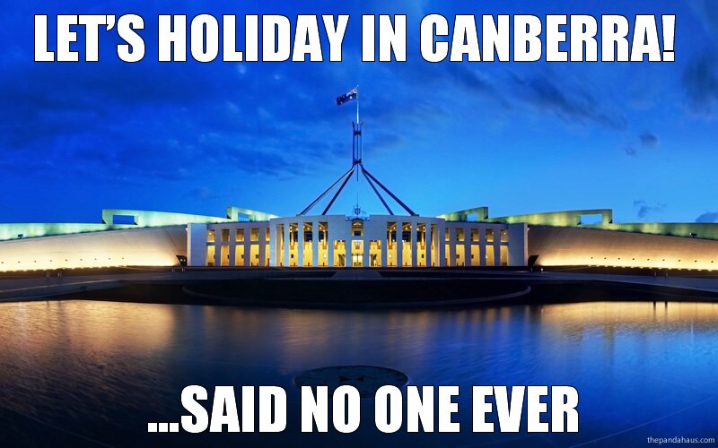 Canberra Memes Cost Of Living In Canberra For Students