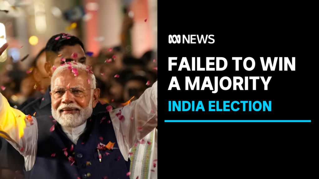 Narendra Modi fails to win majority in Indian election - ABC News