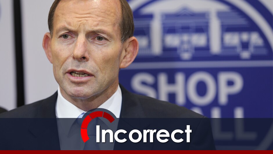 Fact check scorecard: How does Tony Abbott's record of claims and ...