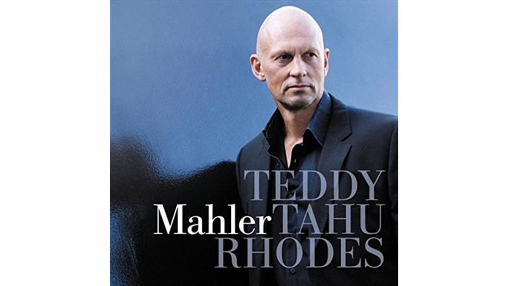 Teddy Tahu Rhodes - Mahler - ABC Music