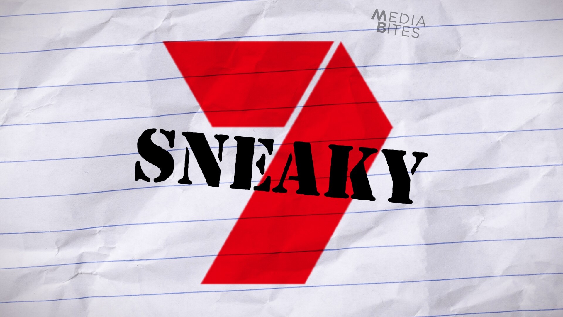 Sneaky Seven - Media Watch