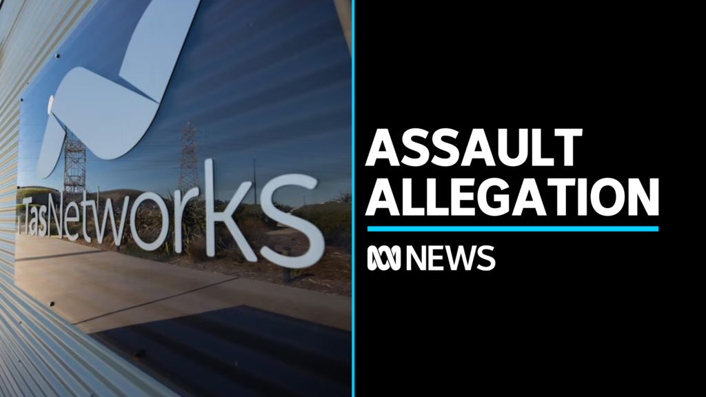 Allegations of bullying and sexual assault at Tasnetworks - ABC News
