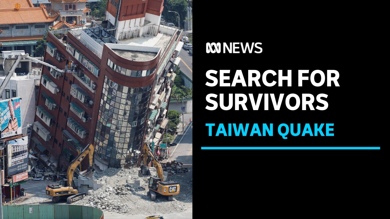 Search for suvivors continues after Taiwan's biggest quake in 25-years ...