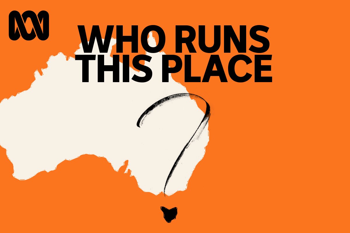 Who Runs This Place with Richard Aedy - ABC listen