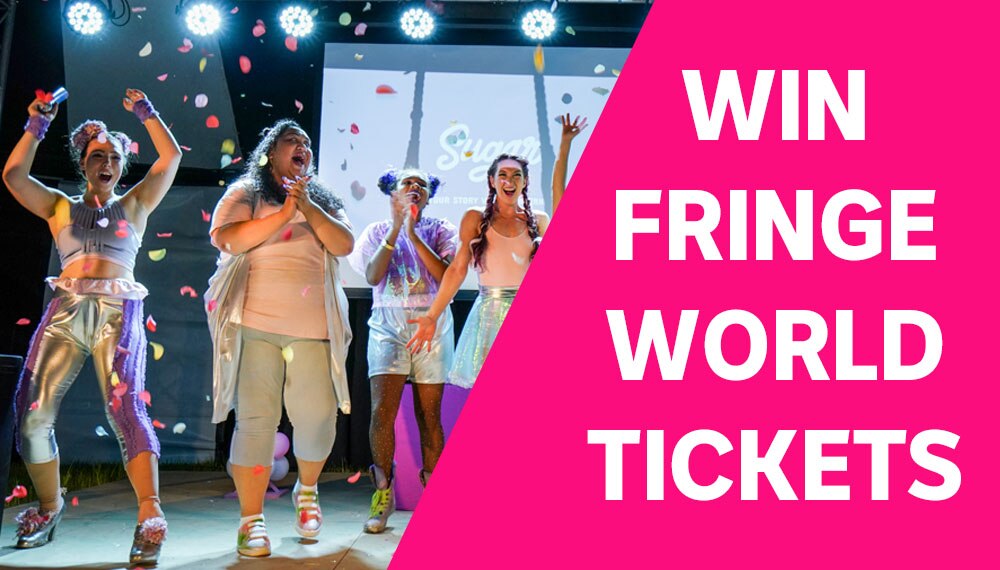 Win Fringe World tickets - ABC Perth