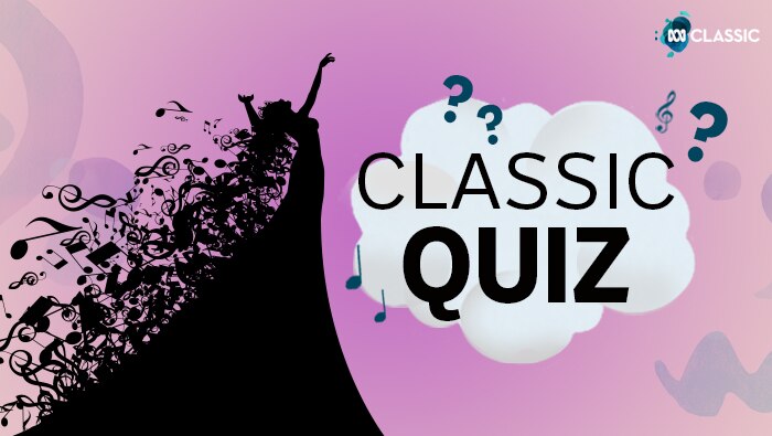 Quiz: Italian opera arias - ABC Classic