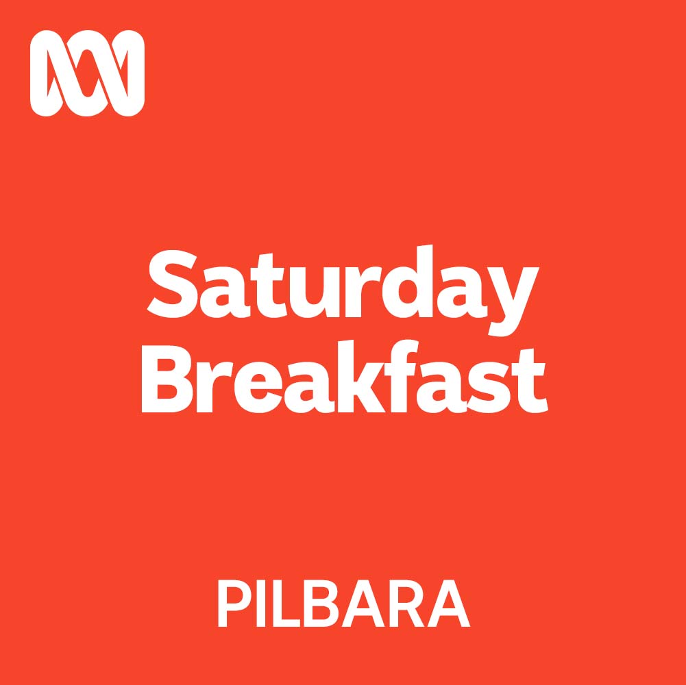 Saturday Breakfast with Michelle Stanley - ABC Pilbara