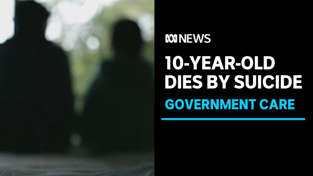10yo boy dies by suicide in care of WA government - ABC News