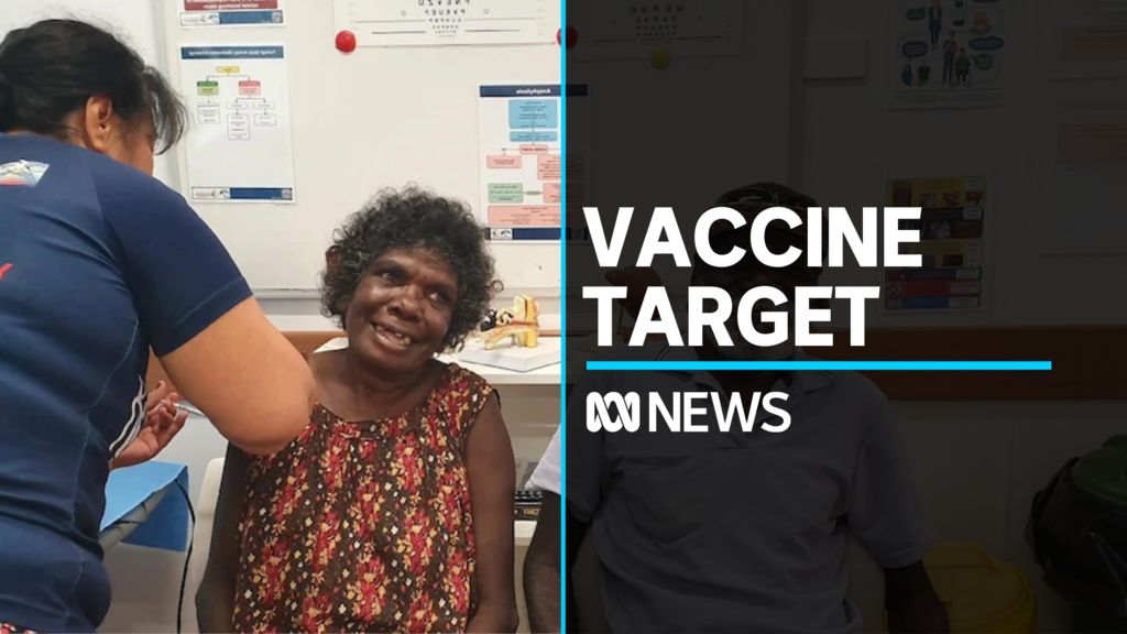 Remote Indigenous community reaches 80 percent vaccination target - ABC ...