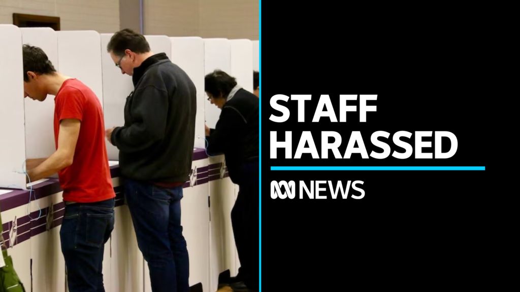 'Unacceptable conduct': AEC urges civility at polling booths - ABC News