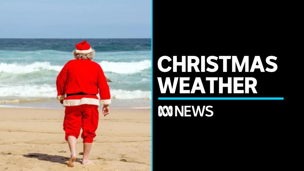 How is the weather looking for Christmas? - ABC News