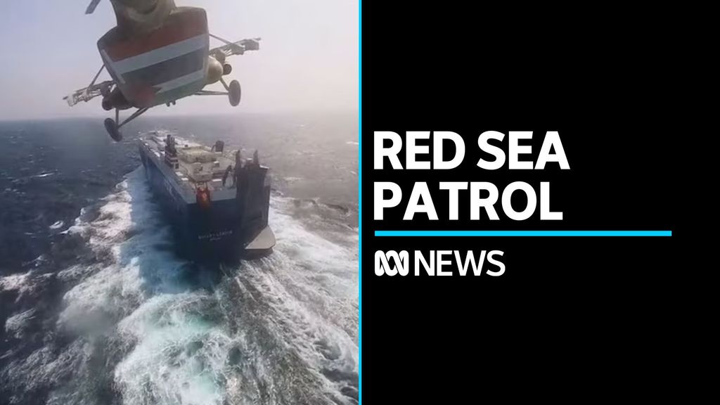 US requests Australia to send warship to Red Sea - ABC News