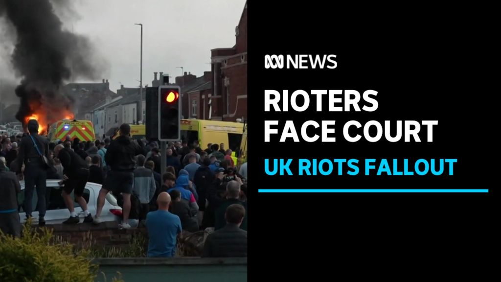 At least 150 rioters face court over far-right riots in UK - ABC News