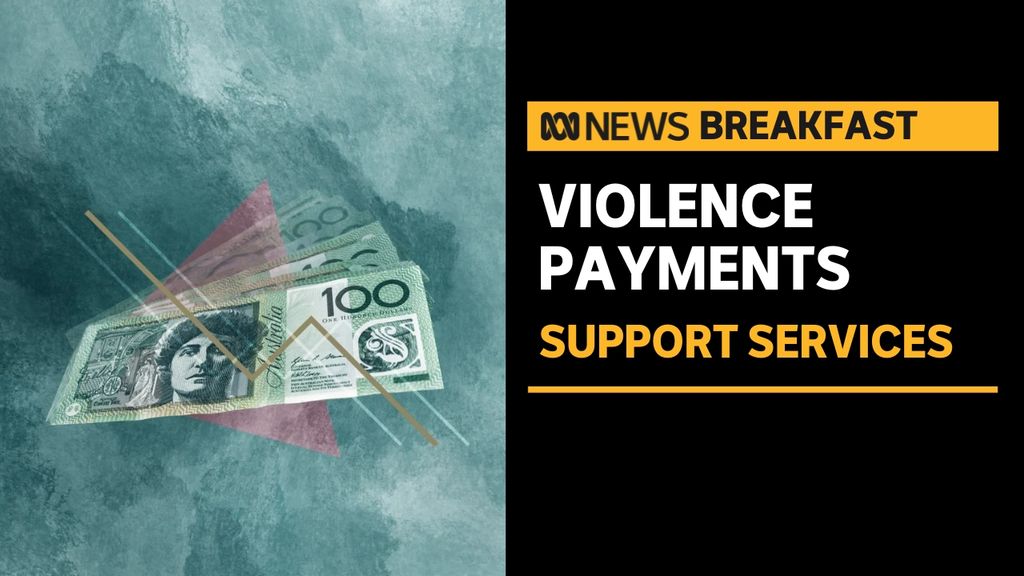 Not Just a Number: Escaping Violence Payment explained - ABC News