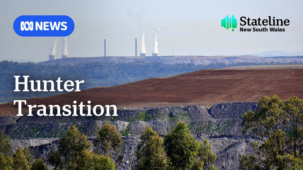 Hunter energy transition - ABC News