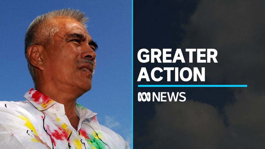 Former Kiribati president calls for greater Australian action to cut ... Former Kiribati president calls for greater Australian action to cut ...